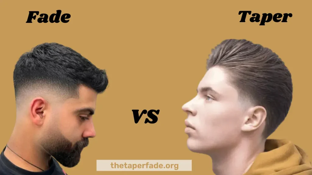 Taper Vs Fade How To Choose The Best Haircut For Your Style Taper Vs Fade How To Choose The Best Haircut For Your Style